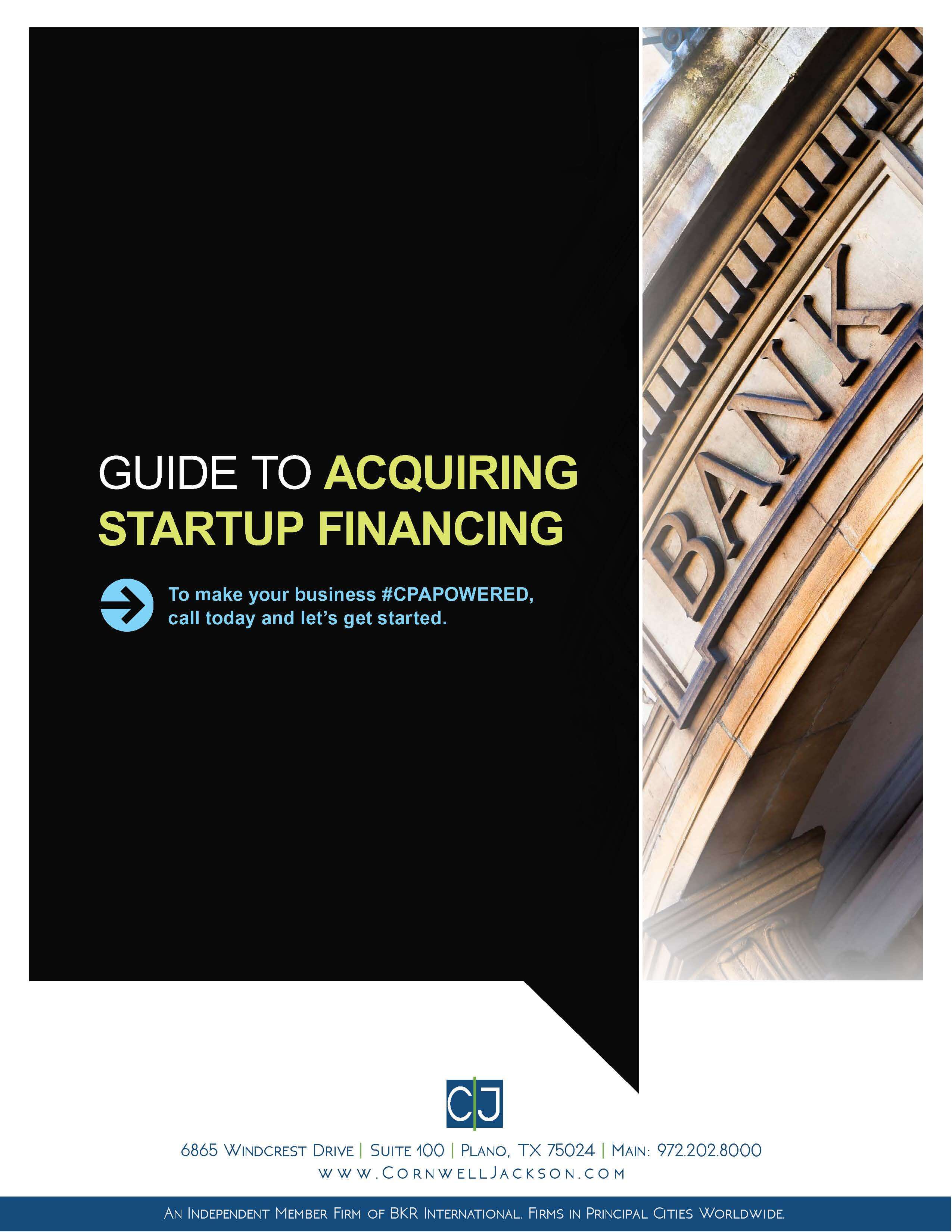 Guide to Acquiring Startup Financing - The CJ Group | CPAs & Advisors